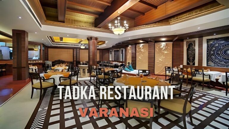 Top 10 Best Restaurants in Varanasi - Noida Wale